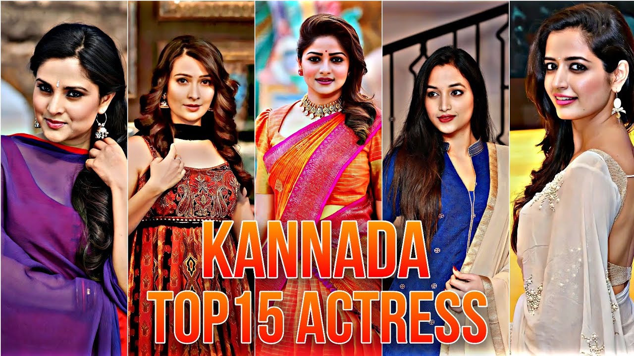 Top 15 Actress In Kannada 👸 | Sandalwood Heroines | Rachita Ram ...
