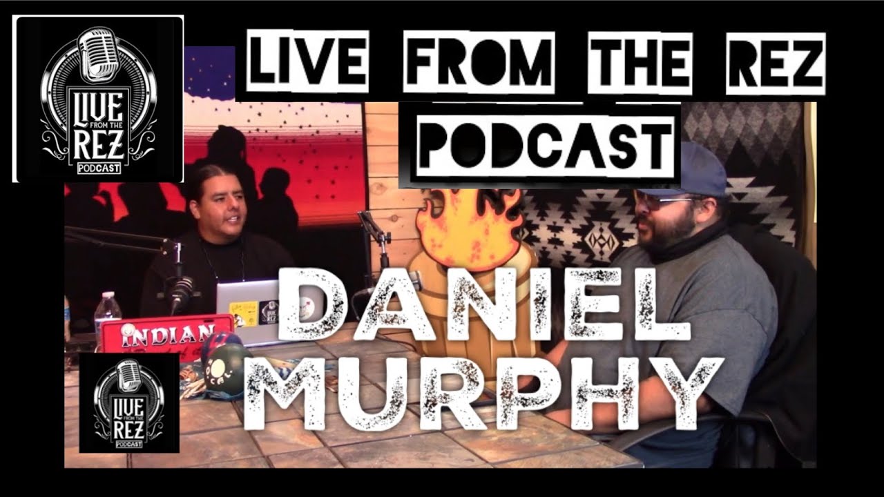 Traditional Singer|Dan Murphy |Live From The Rez Podcast - YouTube