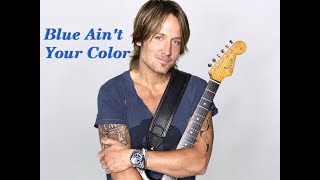 Keith Urban - Blue Ain't Your Color Accords - Chordify