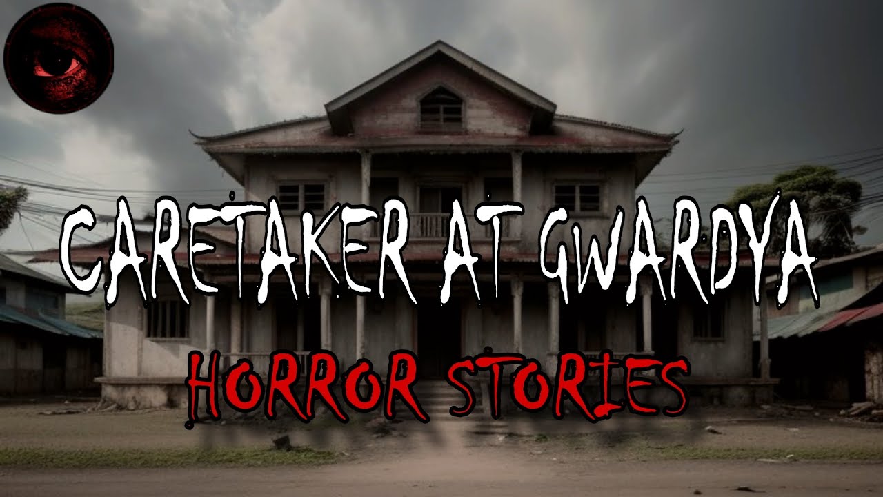 CARETAKER AT GWARDYA HORROR STORIES | True Stories | Tagalog Horror ...