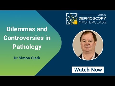 Dilemmas and Controversies in Pathology - Dr Simon Clark - Virtual ...