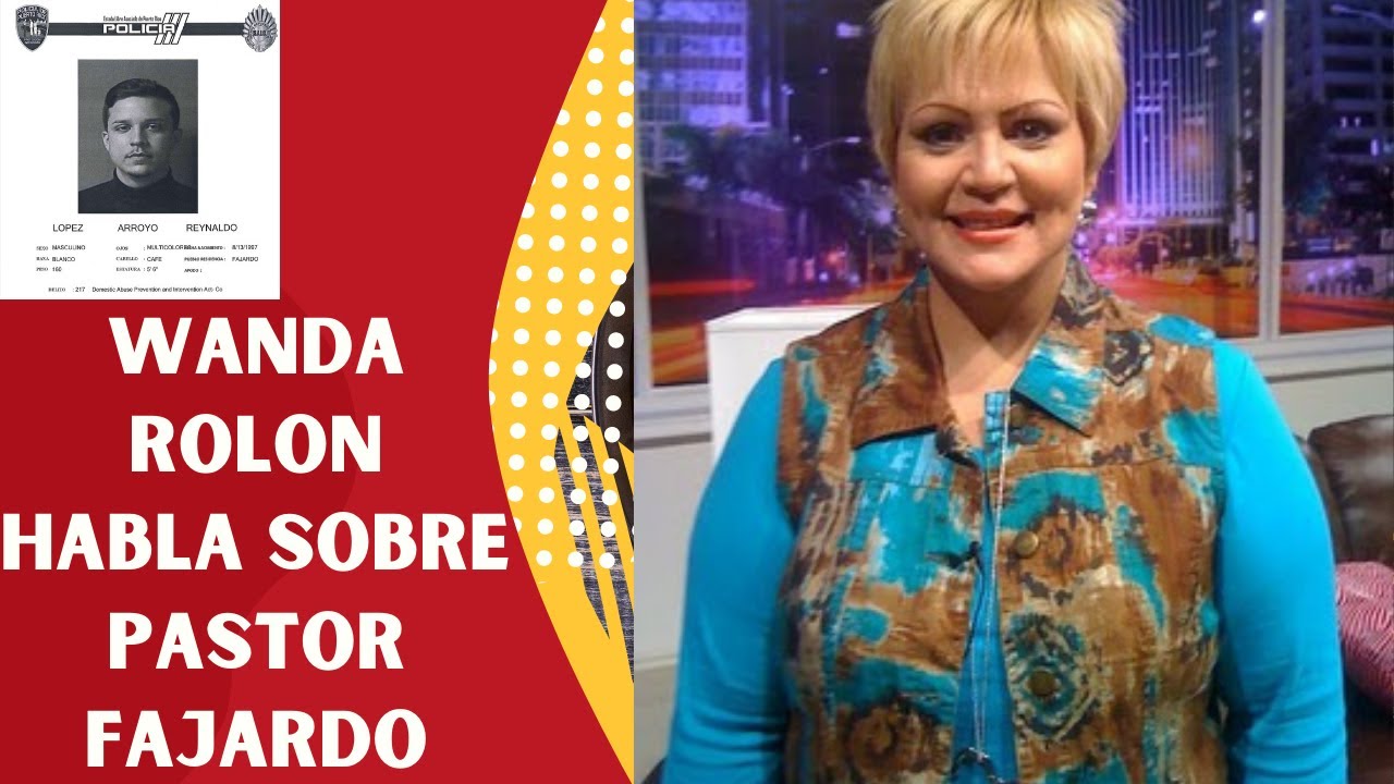 WANDA ROLON HABLA SOBRE PASTOR DE FAJARDO - YouTube