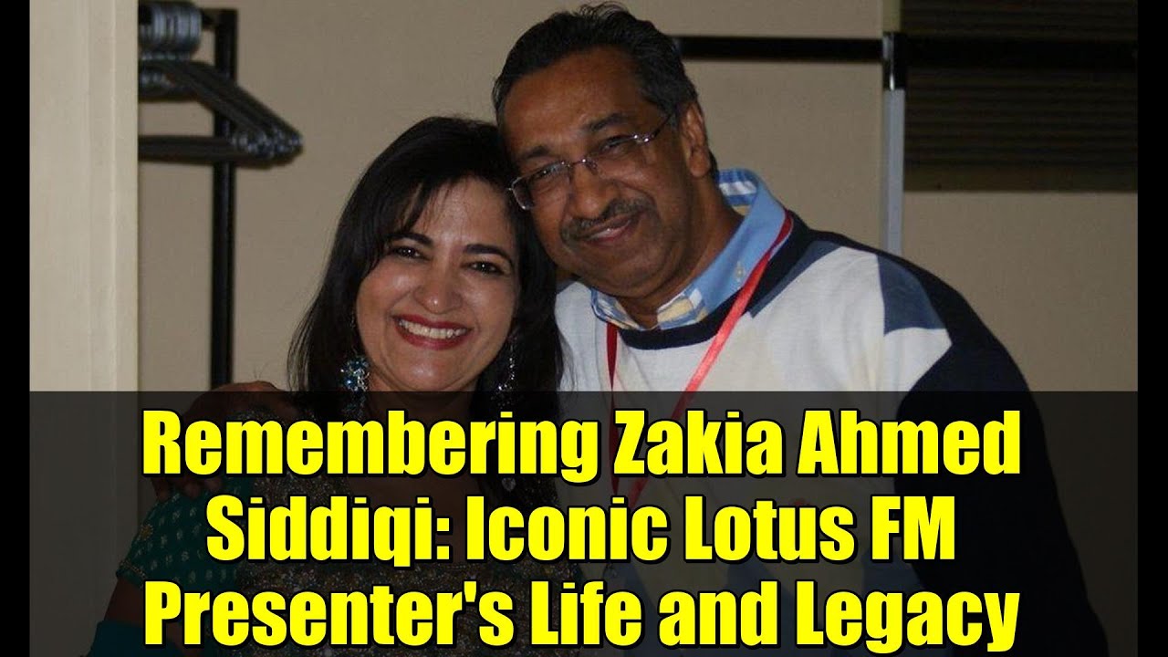 Remembering Zakia Ahmed Siddiqi: Iconic Lotus FM Presenter's Life and ...