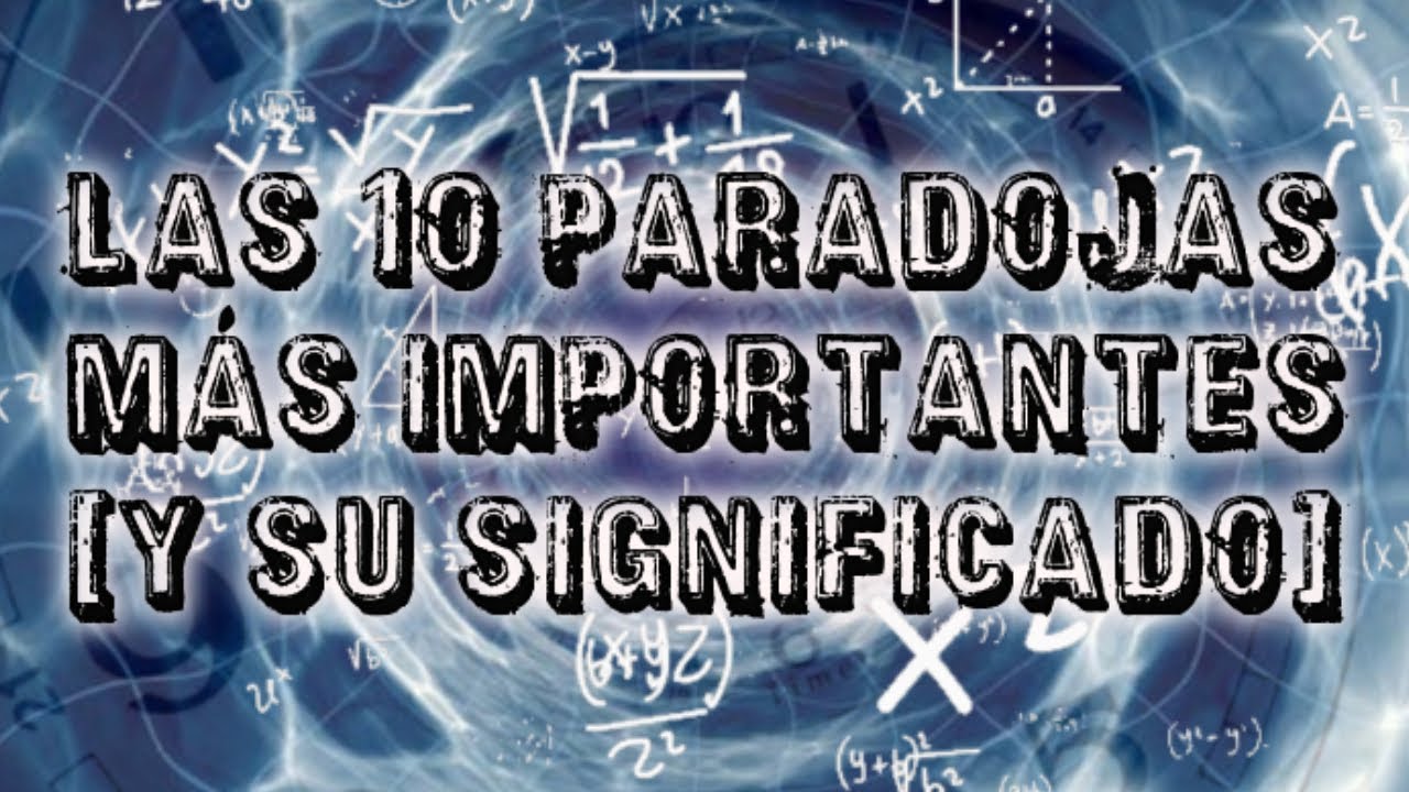 Las 10 paradojas más importantes (y su significado) - YouTube