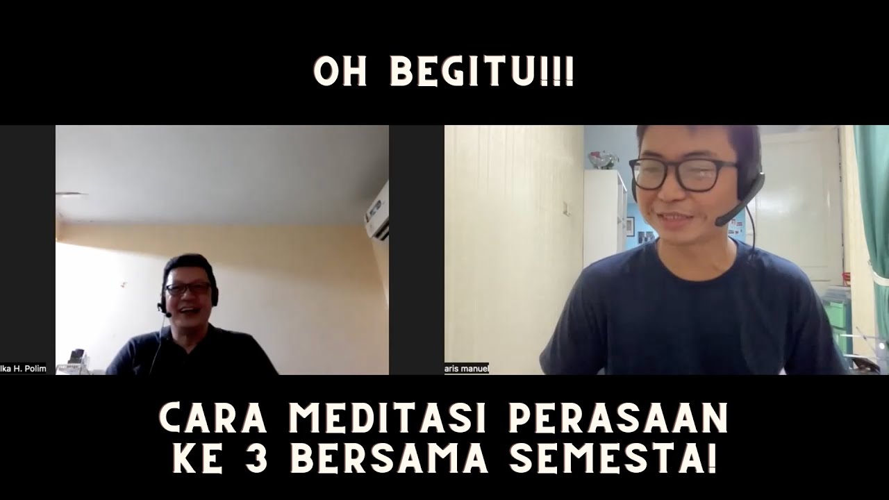 Meditasi Perasaan Ke 3, semesta dan cara melakukannya - YouTube