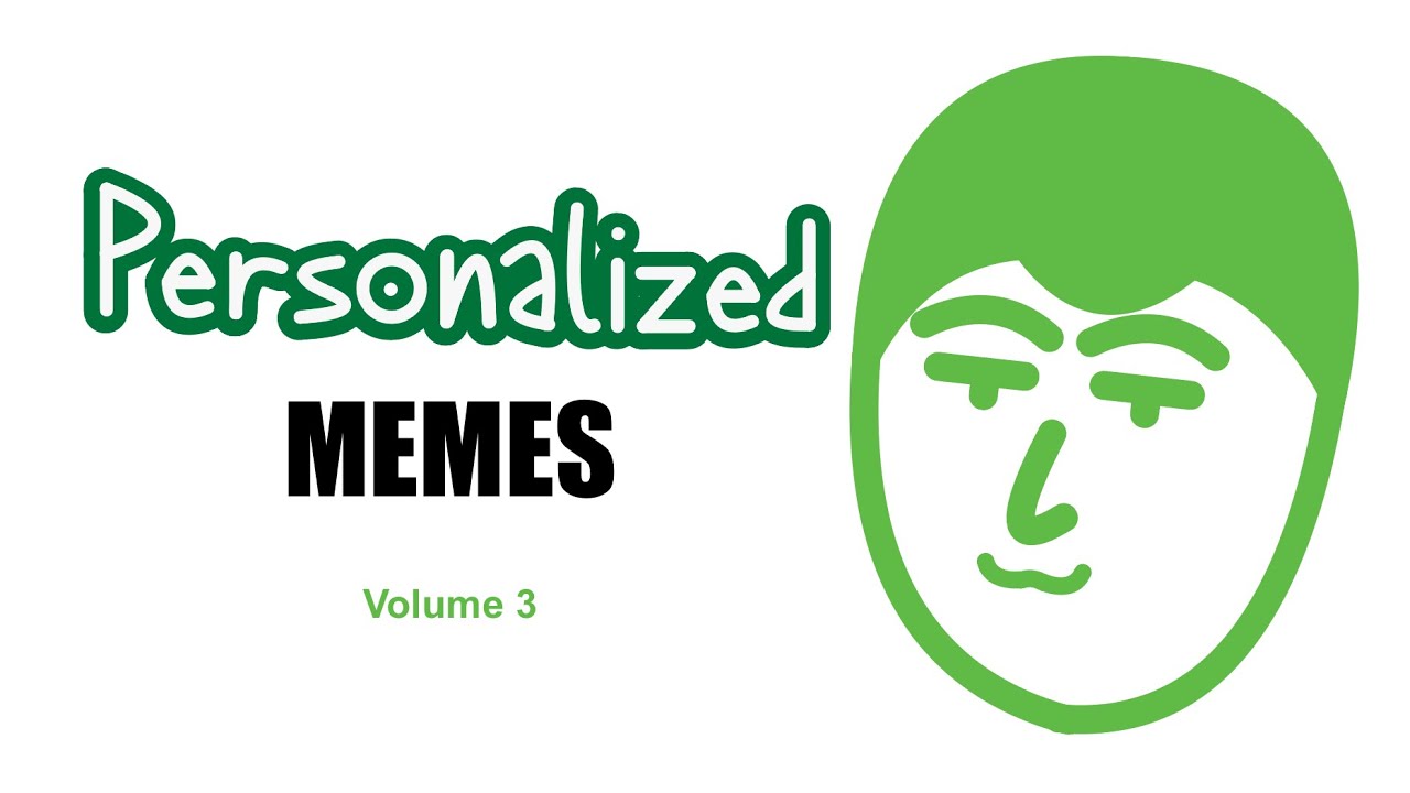 Personalized Memes (Volume 3) | Camtoon - YouTube