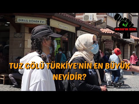 Sokak Röportajı | Tuz gölü Türkiye'nin en büyük neyidir ? | İLGİNÇ CEVAPLAR | Soru Cevap | Konya