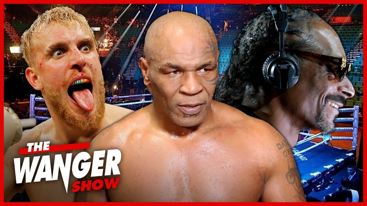 Mike Tyson is Back & Jake Paul is Still an Idiot - The Wanger Show #196 ...