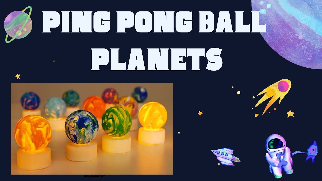 Ping Pong Ball Planets - YouTube