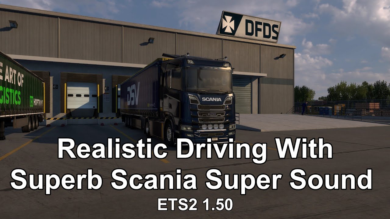 Realistic driving with Superb Scania Super Sound - ETS2 1.50 - YouTube