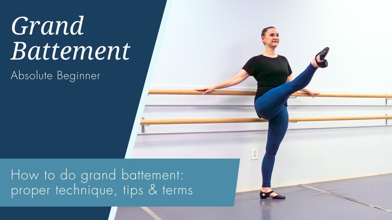 How To Do Grand Battement | Technique Breakdown for Adult Ballet ...