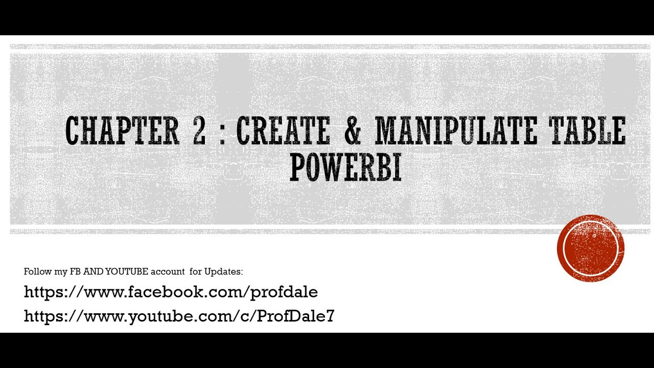 Chapter 2 Creating and Modifying Power BI Table - YouTube
