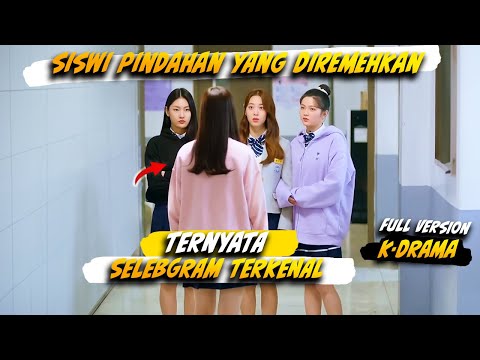 FULL VERSION !! SISWI BARU PINDAH YANG MEREKA REMEHKAN TERNYATA SOSOK ASLINYA SELEBGRAM TERKENAL !!