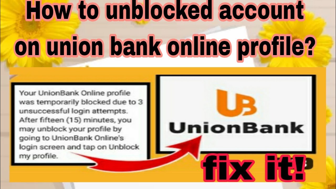 Ano ang gagawin kung na blocked ang account mo sa union bank online ...