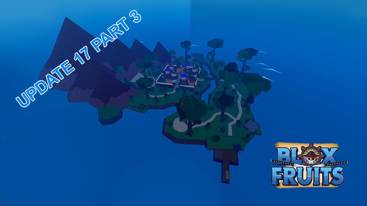 Blox Fruits | Update 17 Part 3 is Here!!! - YouTube