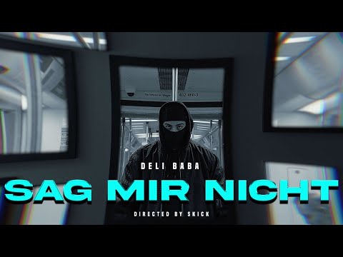 DELI BABA - SAG MIR NICHT (prod. skick)