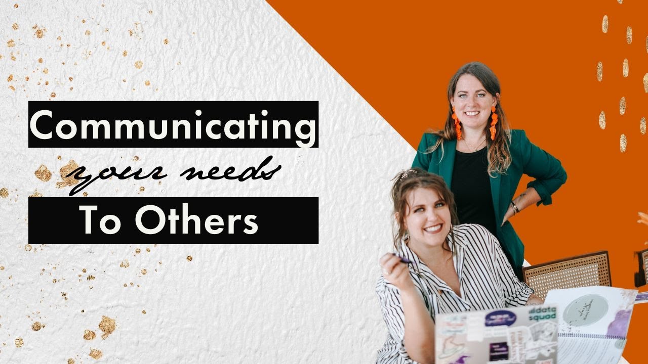 Communicating your needs to others - YouTube