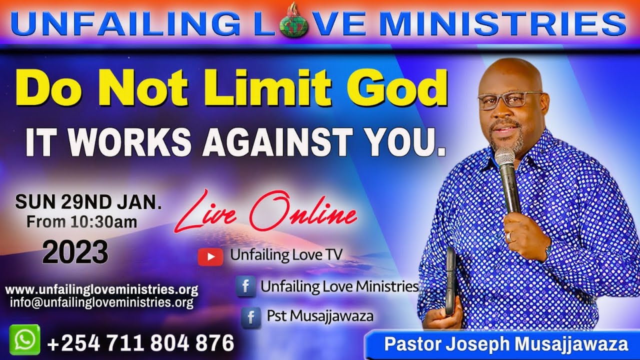Do Not Limit God It Works Against You: Pastor Joseph Musajjawaza - YouTube