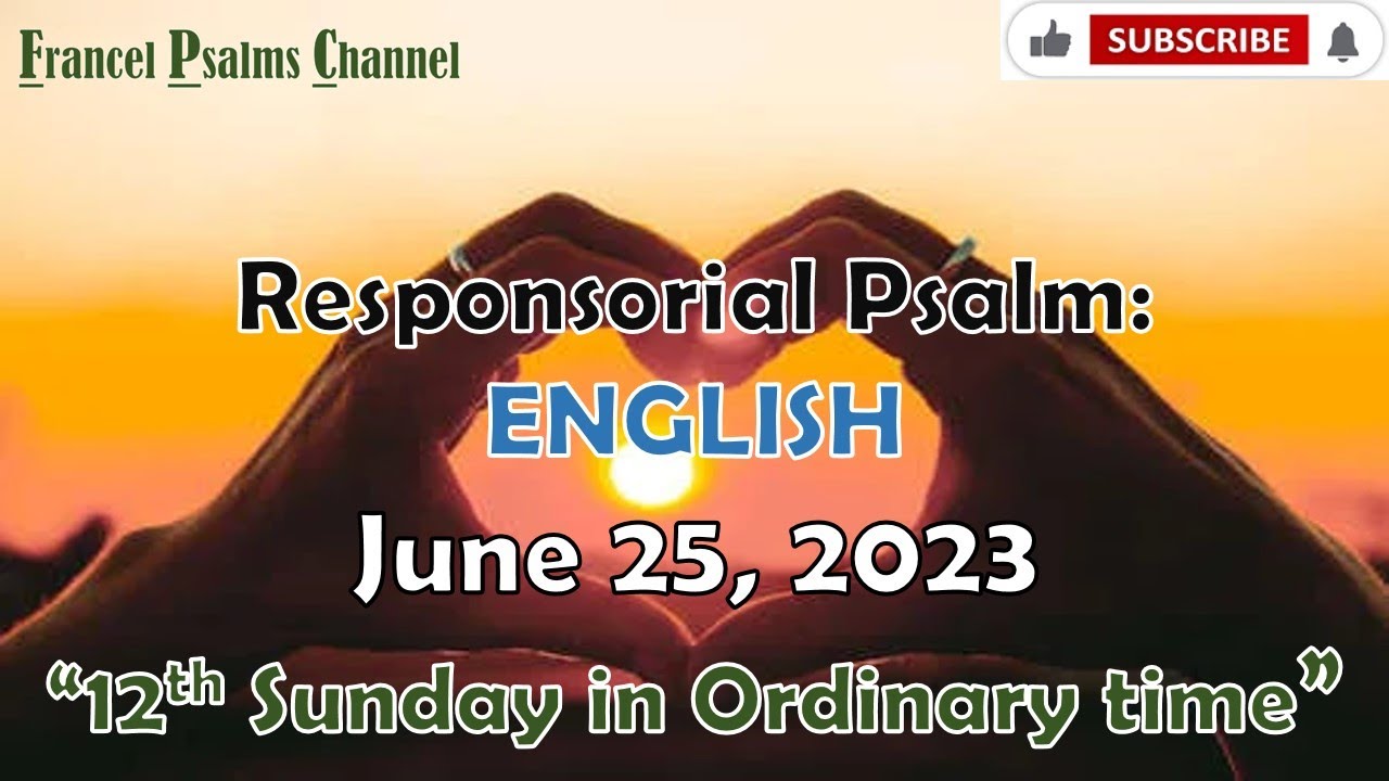 Responsorial Psalm June 25 2023 ENGLISH 12th Sunday In Ordinary Time Responsorial Psalm June 25 2023 ENGLISH 12th Sunday In Ordinary Time
