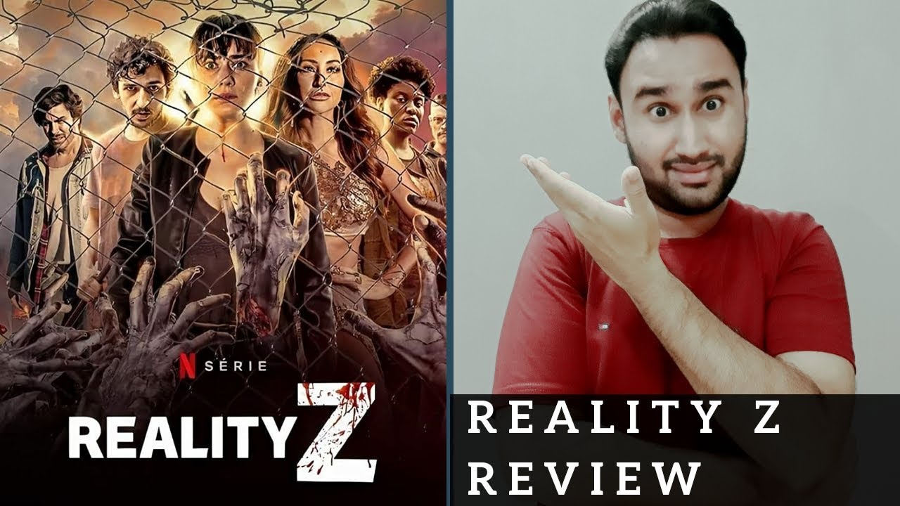 Reality Z Review | Netflix Original Series Reality Z | Faheem Taj - YouTube