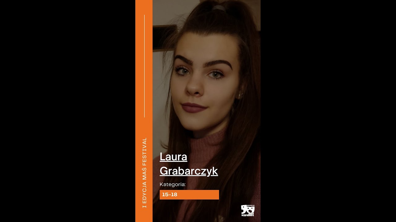 Laura Grabarczyk "Będziesz chciał" - Półfinał MAŚ Festival - YouTube