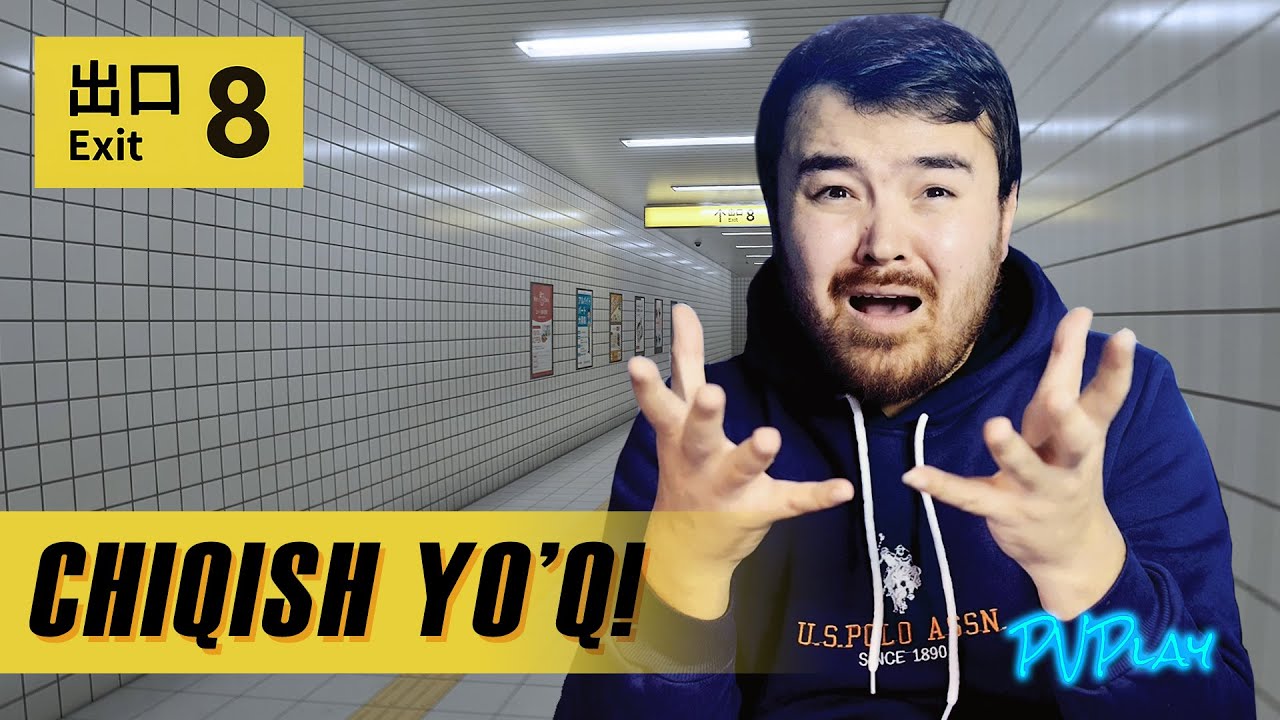 EXIT 8 | 💥 CHIQISH YO"Q #1 💥 | O'zbekcha Letsplay - YouTube