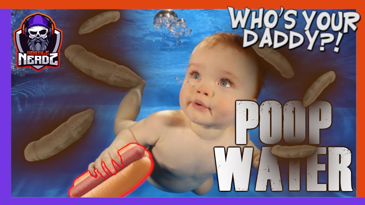 GLIZZY FLAVORED POOP WATER - WHO'S YOUR DADDY? - LETS PLAY - YouTube