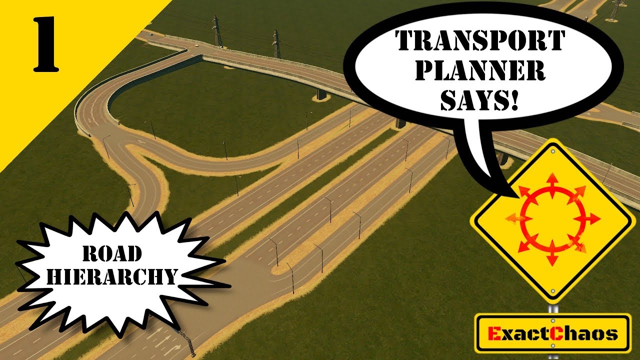 Transport Planner Says #1 - Cities Skylines: Intro and Road Hierarchy ...