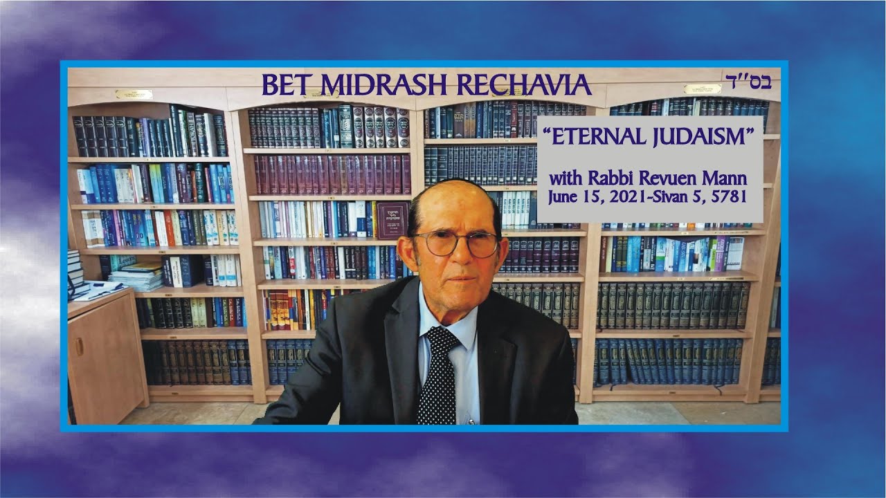 BET MIDRASH RECHAVIA - Eternal Judaism - Chukat - Lesson 2 - YouTube