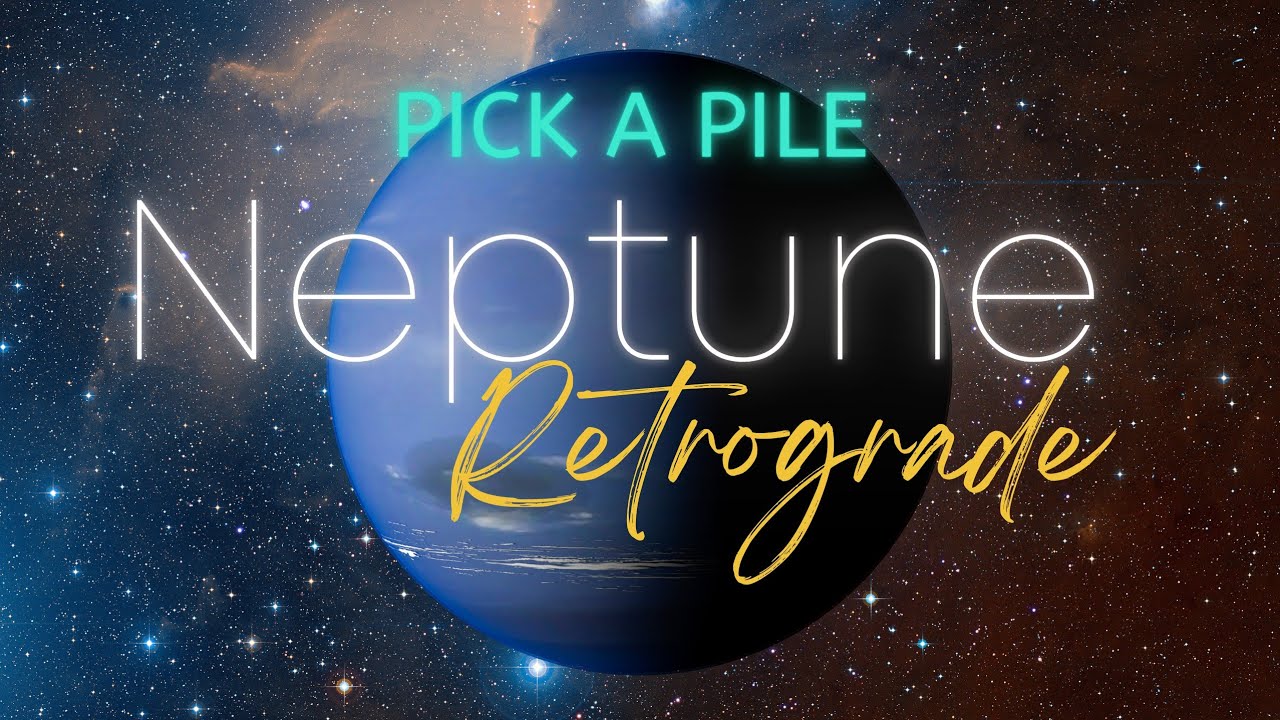 Neptune Retrograde Pick A Pile pt.1 What currently is NOT an illusion ...