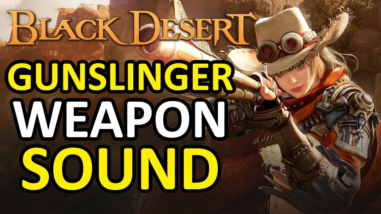 GUNSLINGER DEADEYE WEAPON SOUND EFFECT, Revolver & Shotgun New Class ...