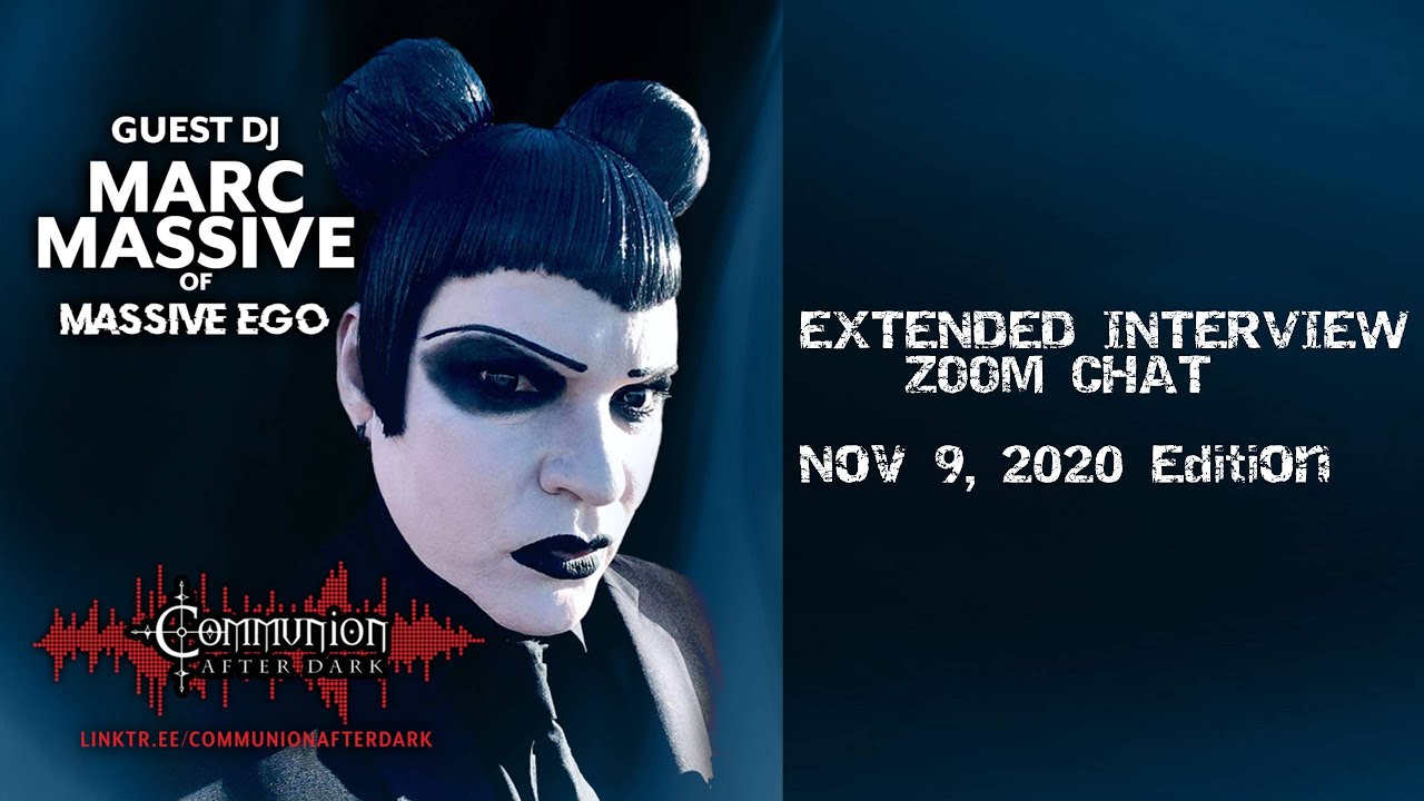 BONUS - Marc Massive of Massive Ego on Communion After Dark - Extended ...