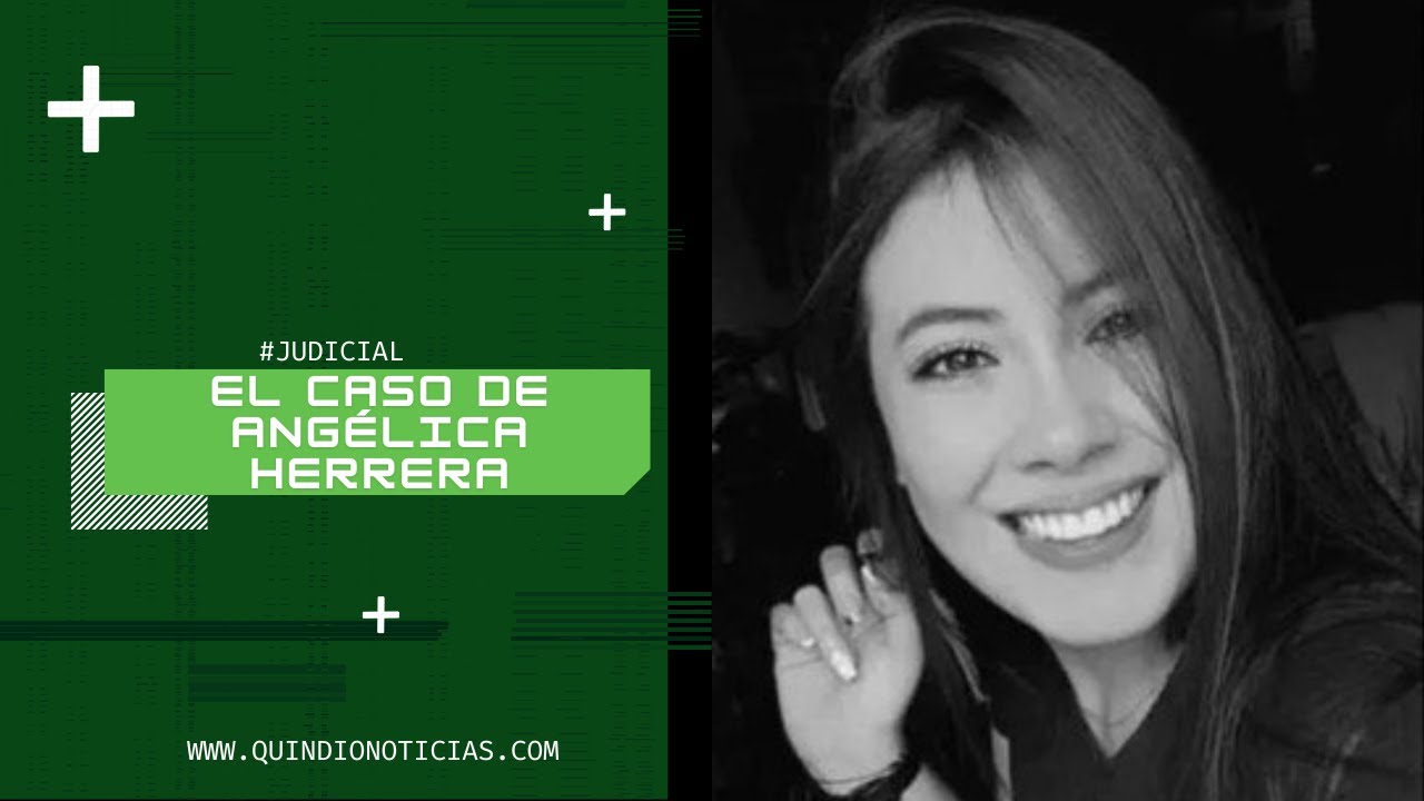 Ataque sicarial en Montenegro: Angélica Herrera fue asesinada con arma ...