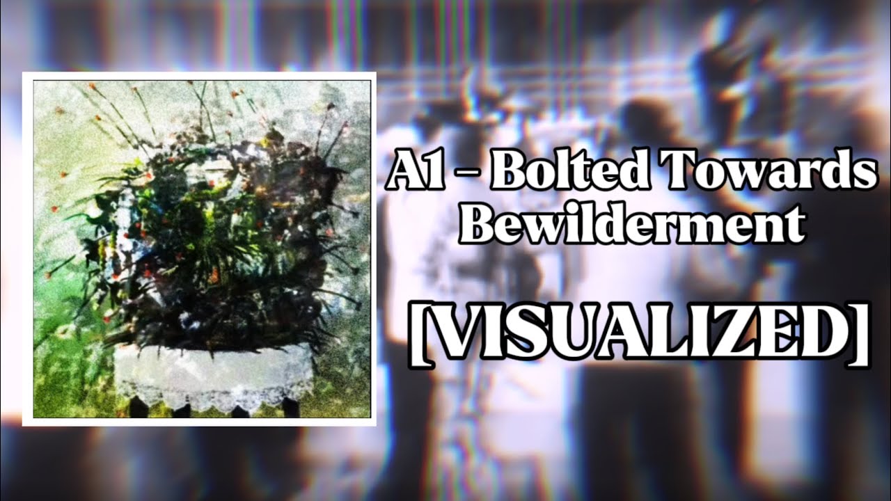 A1 - Bolted Towards Bewilderment [VISUALIZED] - YouTube