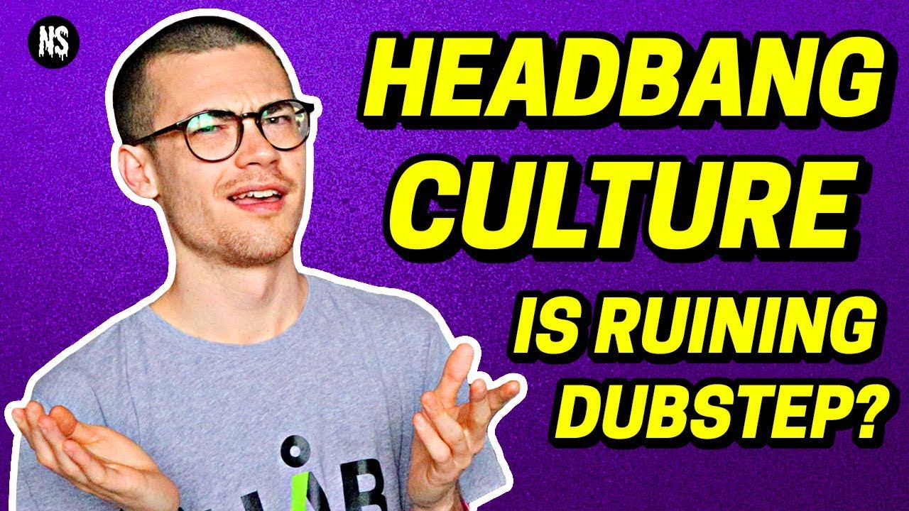 Is Headbang Culture Ruining Dubstep? - YouTube