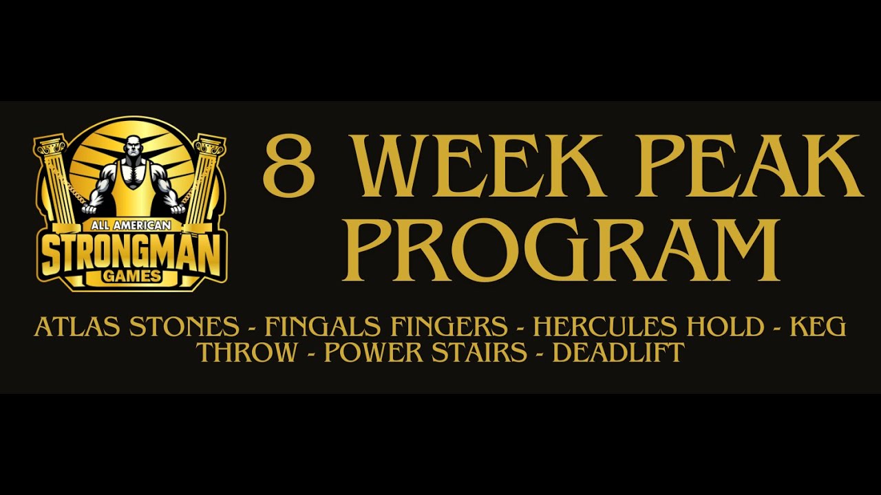 Training Tips for the All American Strongman Games (+ 8 Week Peak ...