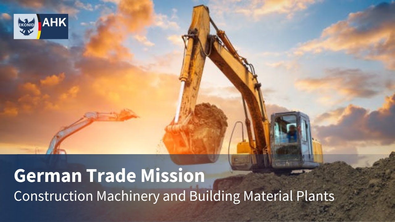 German Trade Mission: Construction Machinery and Building Material ...