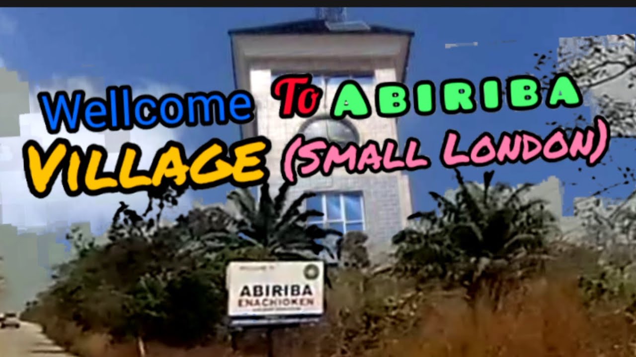 ABIRIBA VILLAGE (small London)in ABIA STATE NIGERIA - YouTube