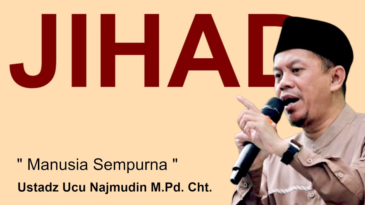 JIHAD Ust. Ucu Najmudin - YouTube
