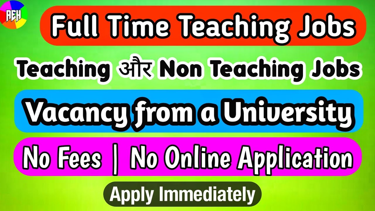 Teaching & Non Teaching Vacancies | Full Time Recruitment In a Private University - YouTube