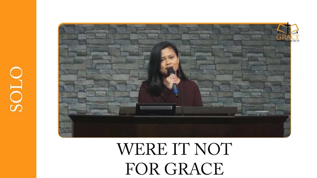 Were It Not For Grace - YouTube