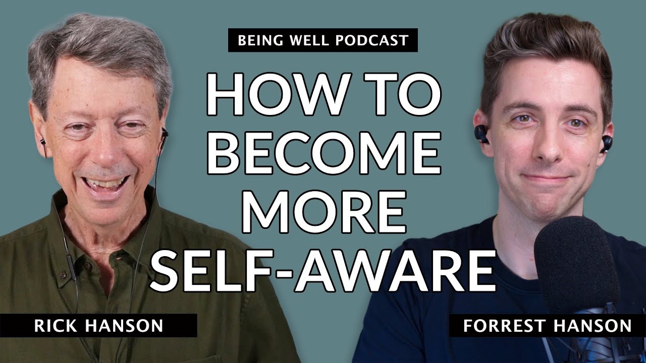 Increase Your Self-Awareness | Being Well Podcast - YouTube