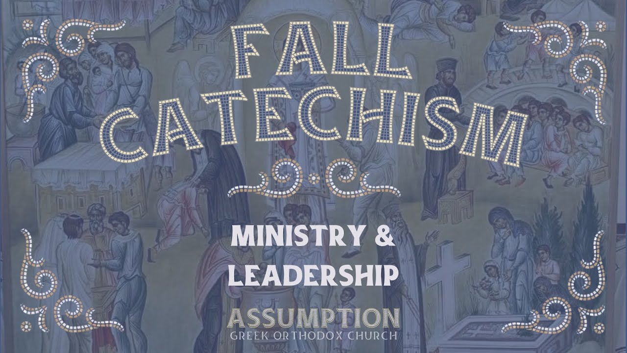 Fall Catechism: "Ministry & Leadership" - YouTube