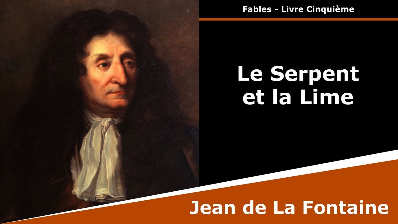 Le Serpent et la Lime - Fables - Jean de La Fontaine - YouTube