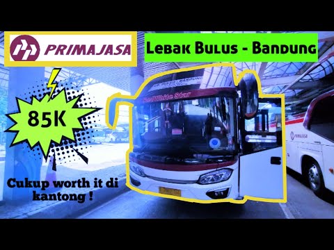 Trip report bersama bus Primajasa Lebak Bulus - Bandung - YouTube
