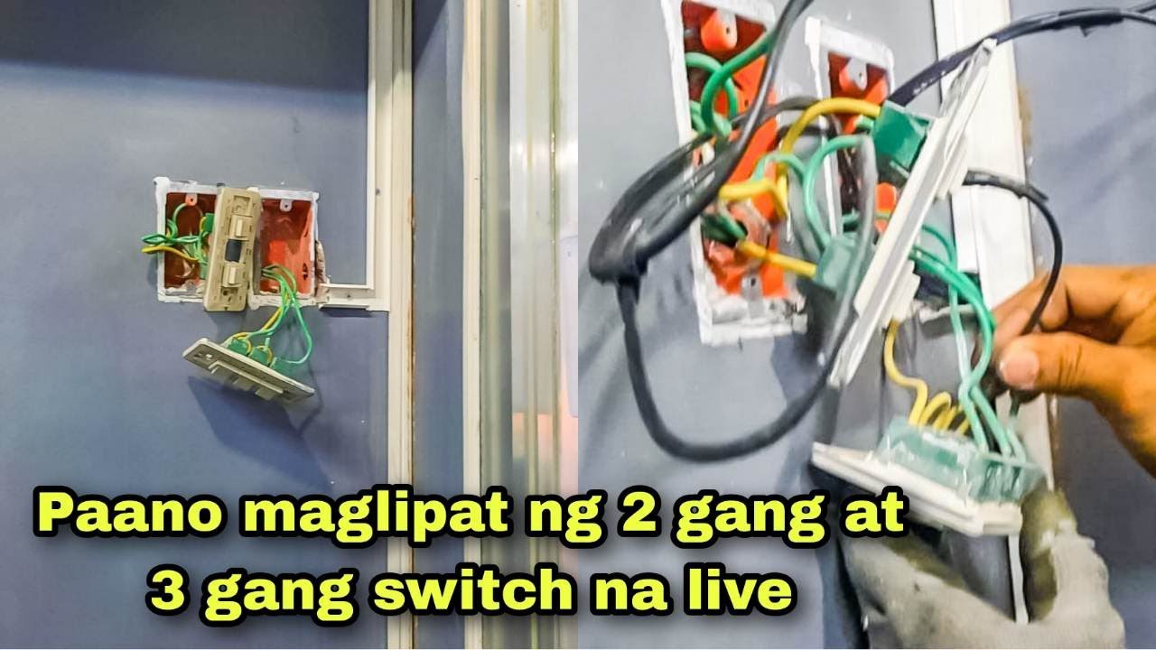 Paano maglipat ng 2 gang at 3 gang switch na live | Pinoy Electrical ...