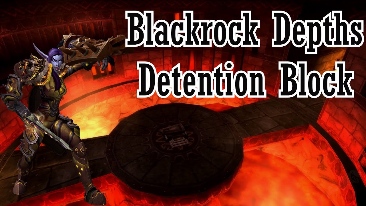 The Vault: Blackrock Depths Detention Block - YouTube
