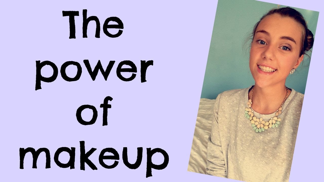 The Power of Makeup ||Carly Elizabeth - YouTube