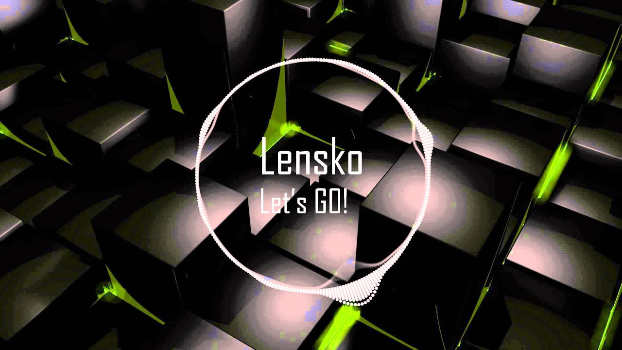 Lensko - Let's GO! - YouTube