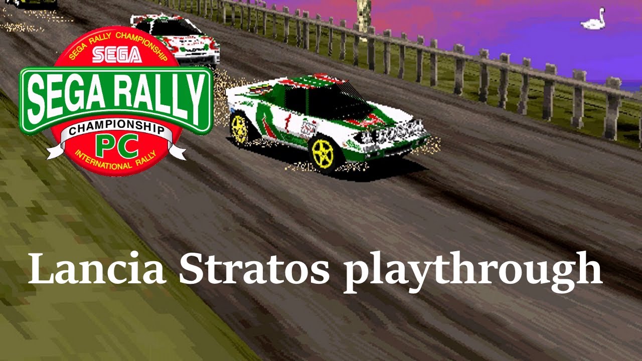 Sega Rally Championship PC - Lancia Stratos playthrough - YouTube